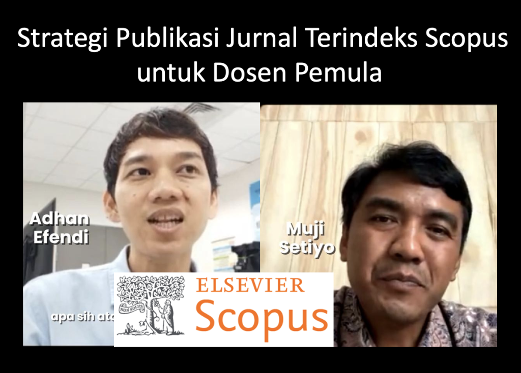 Strategi Publikasi Jurnal Terindeks Scopus untuk Dosen Pemula – Muji Setiyo